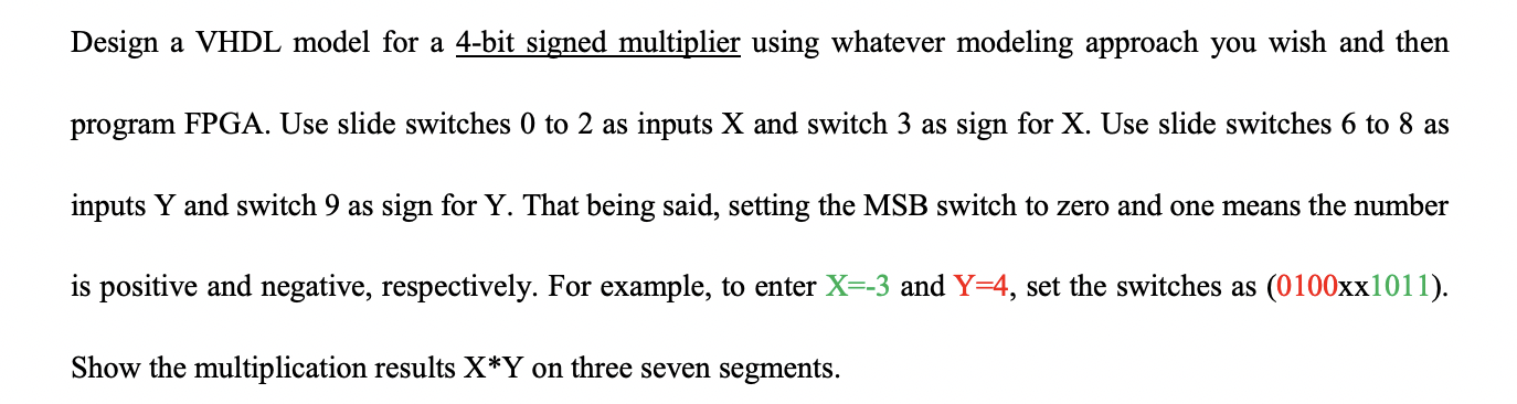 Solved Design a VHDL model for a 4-bit signed multiplier | Chegg.com