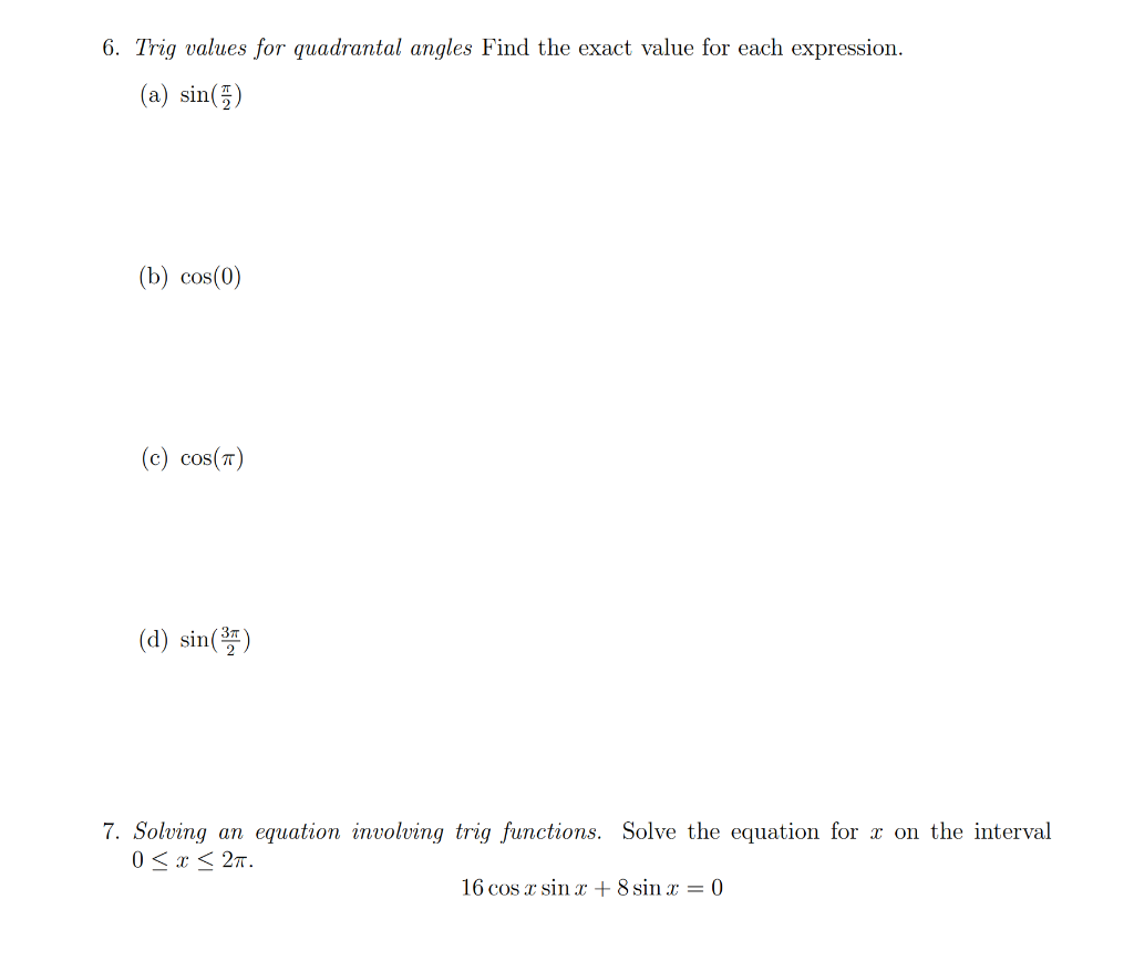Solved 6. Trig values for quadrantal angles Find the exact | Chegg.com