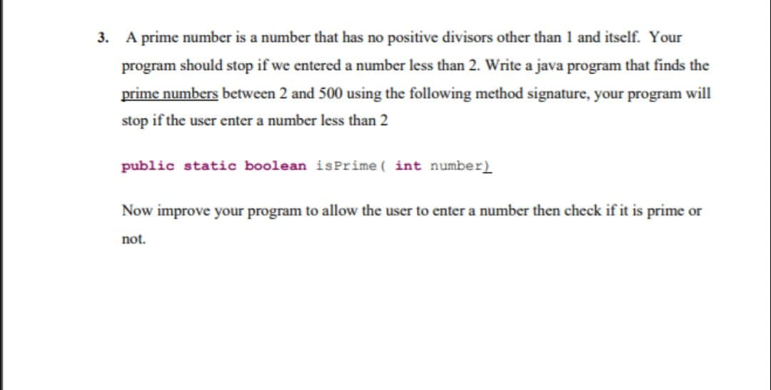Solved 3. A prime number is a number that has no positive | Chegg.com