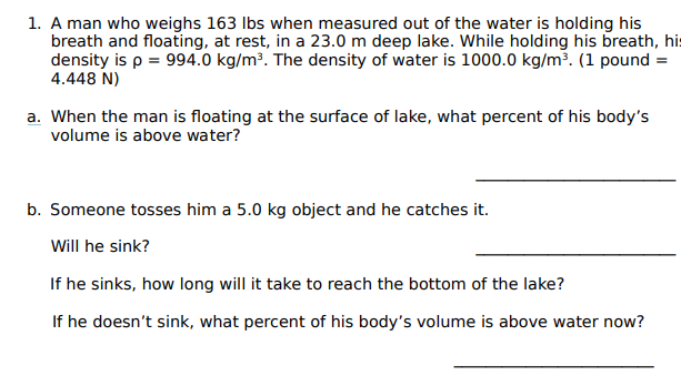 Solved 1. A man who weighs 163 lbs when measured out of the | Chegg.com