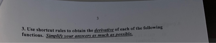 Solved 3 3. Use shortcut rules to obtain the derivative of | Chegg.com