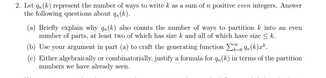 Solved 2. Let qn(k) represent the number of ways to write k | Chegg.com