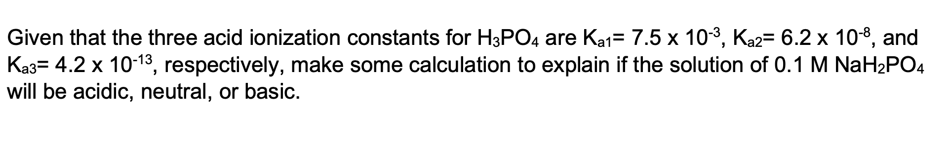 Solved Given that the three acid ionization constants for | Chegg.com