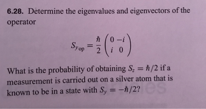 Solved Determine the eigenvalues and eigenvectors of the | Chegg.com