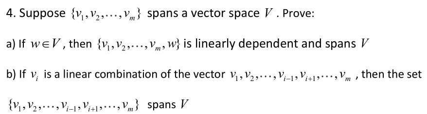 Solved 4. Suppose {V1, V2,..., Vm} spans a vector space V . | Chegg.com