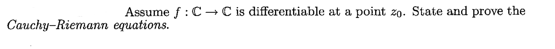Solved Assume f:C→C is differentiable at a point z0. State | Chegg.com
