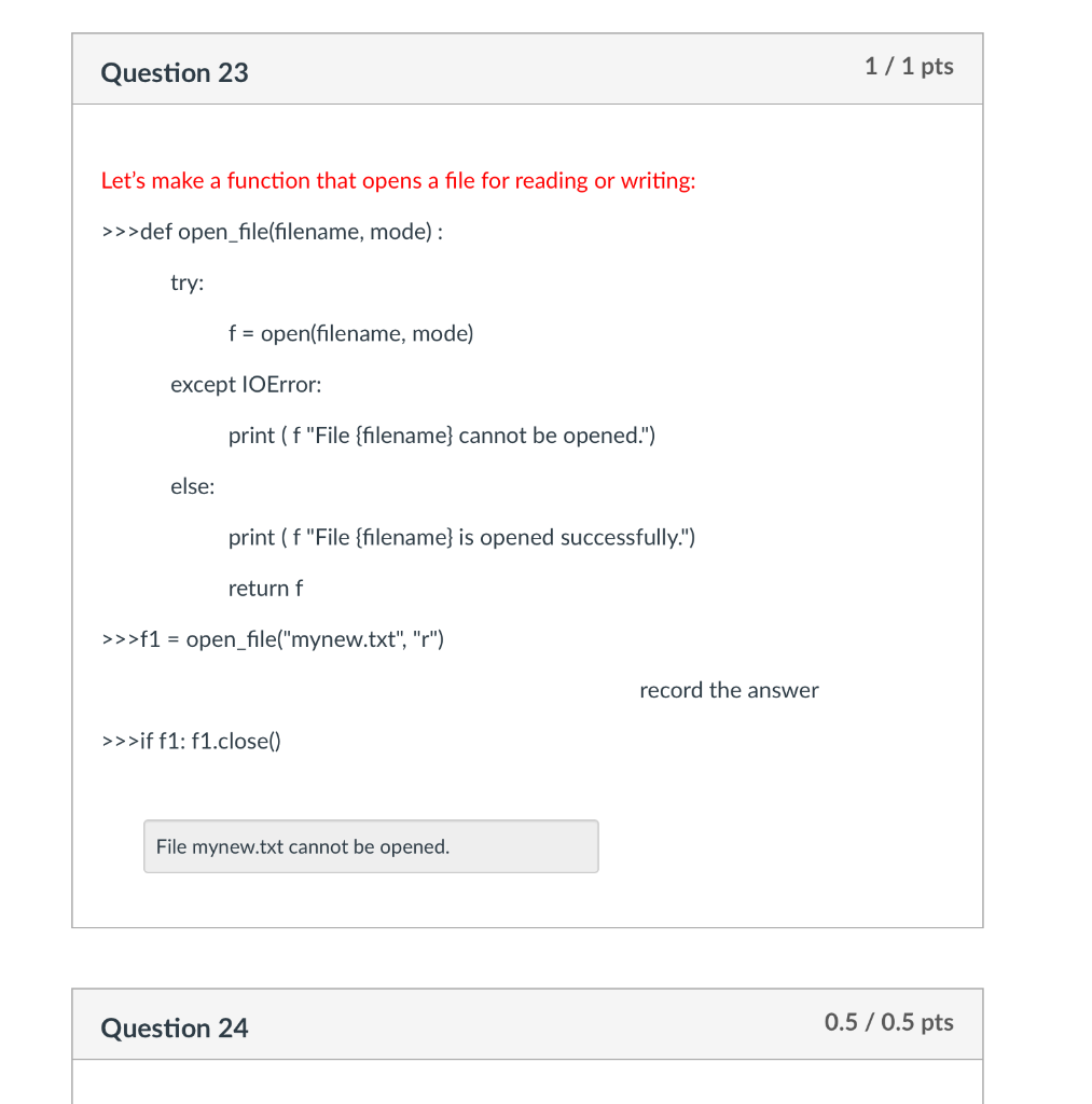 Solved Incorrect Question 21 0/0.5 pts >>> f1 = | Chegg.com