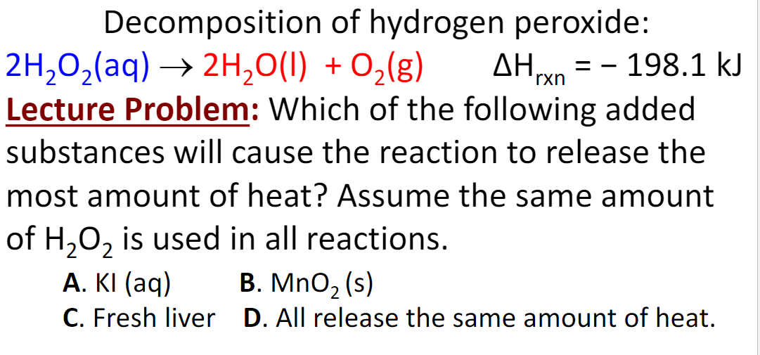 Solved rxn Decomposition of hydrogen peroxide: 2H2O2(aq) → | Chegg.com