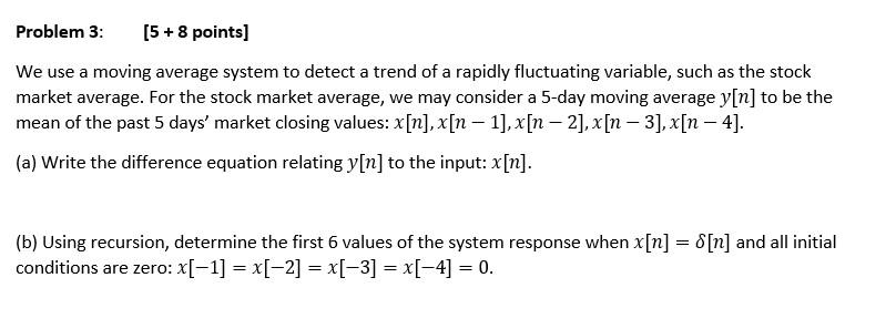 Solved We use a moving average system to detect a trend of a | Chegg.com