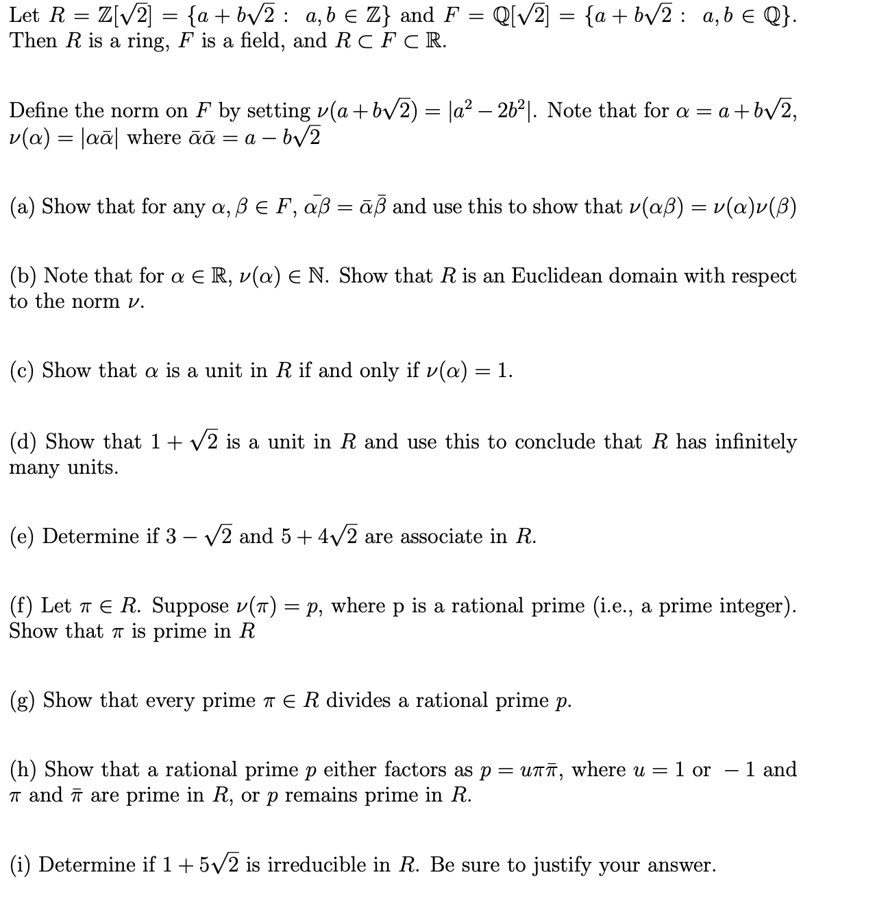 Let R=Z[2]={a+b2:a,b∈Z} and F=Q[2]={a+b2:a,b∈Q}. Then | Chegg.com