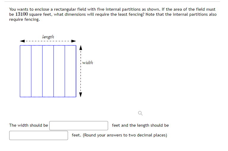 Solved You wants to enclose a rectangular field with five | Chegg.com