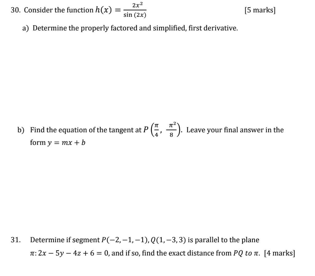 Solved 30. Consider the function h(x)=sin(2x)2x2 [5 marks] | Chegg.com