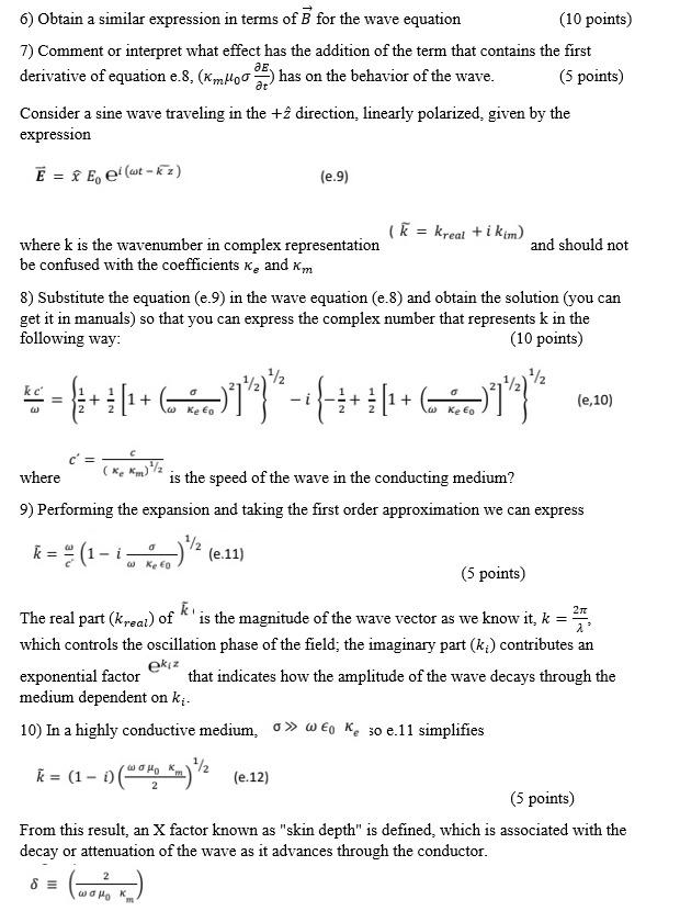ELECTROMAGNETIC WAVES IN A CONDUCTING MEDIUM The | Chegg.com