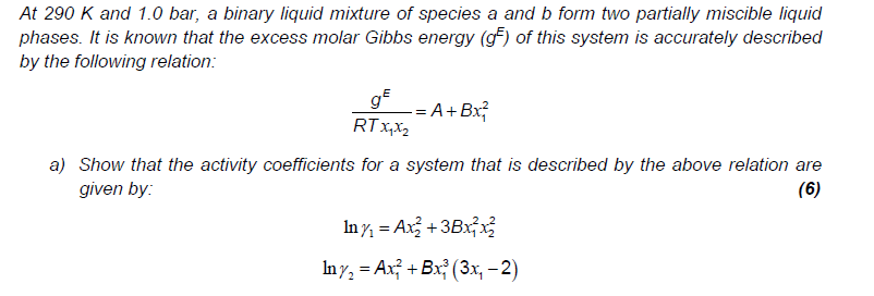 Solved At 290 K and 1.0 bar, a binary liquid mixture of | Chegg.com