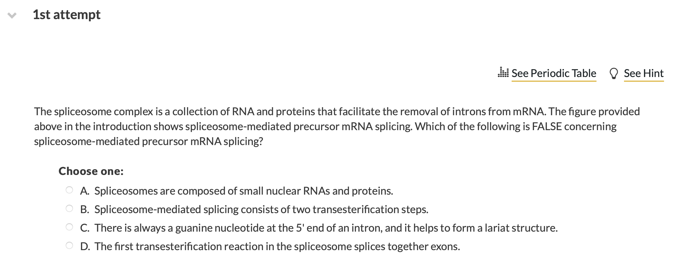 Solved 11 Question (1 point) b. Intron Lariat structure of | Chegg.com