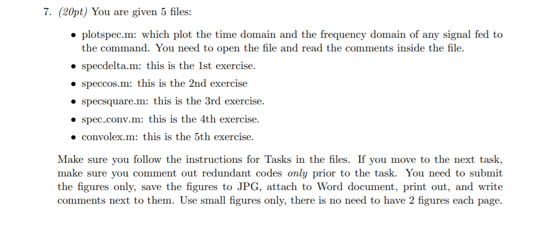 7. (20pt) You are given 5 files: • plotspec.m: which | Chegg.com
