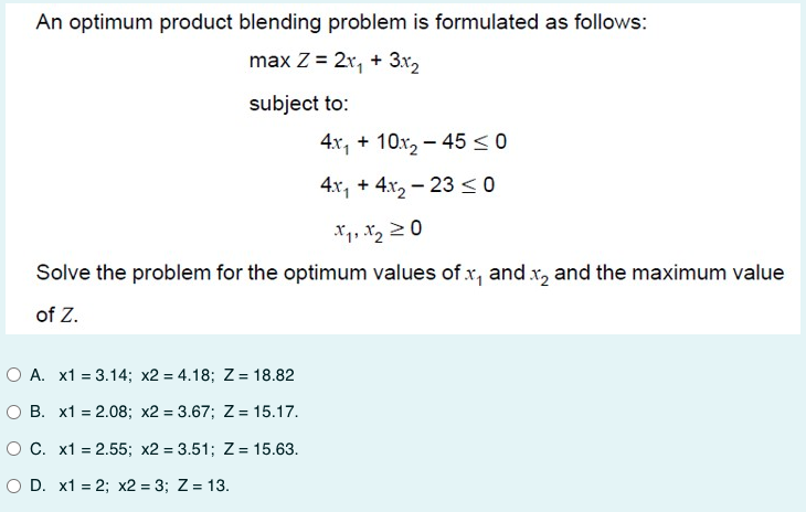 Solved An optimum product blending problem is formulated as | Chegg.com