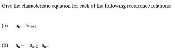 Solved Give the characteristic equation for each of the | Chegg.com