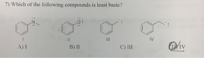 Solved 7) Which of the following compounds is least basic? | Chegg.com