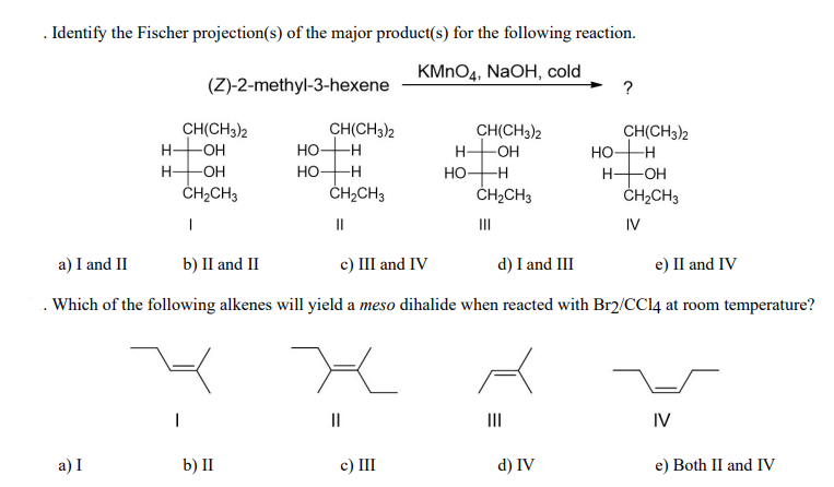 Solved Identify the Fischer projection(s) of the major | Chegg.com