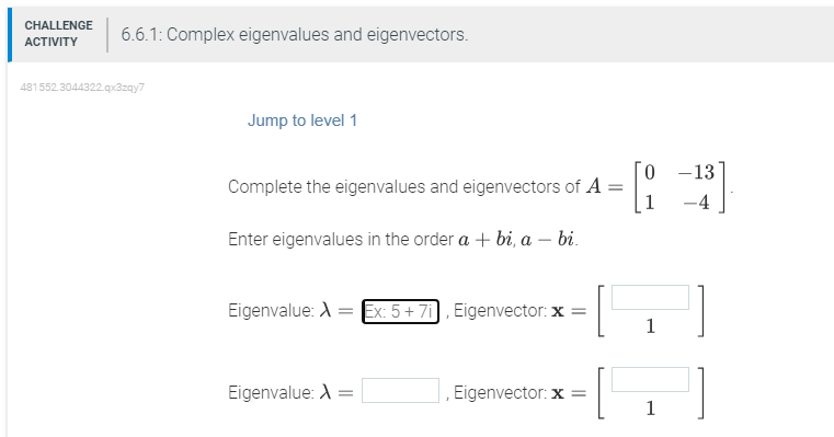 Solved Complete the eigenvalues and eigenvectors of | Chegg.com