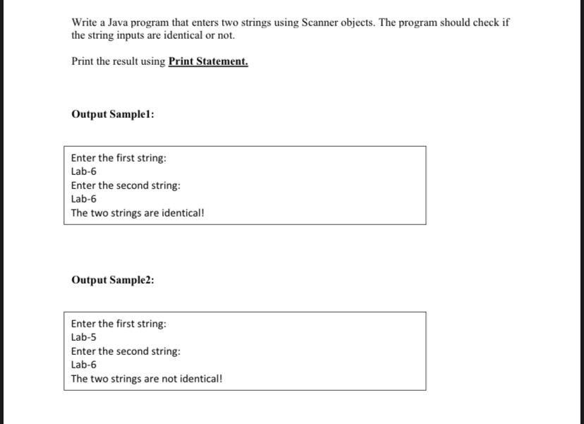 Solved Write A Java Program That Enters Two Strings Using 5287