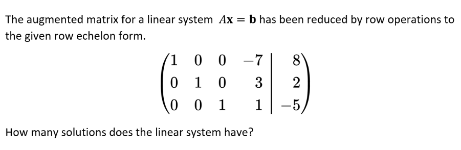 Solved The augmented matrix for a linear system Ax=b ﻿has | Chegg.com