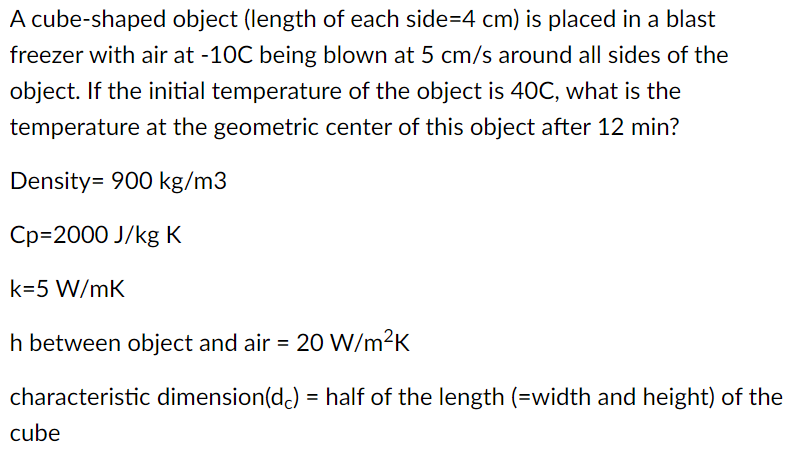 Solved A cube-shaped object (length of each side =4 cm ) is | Chegg.com