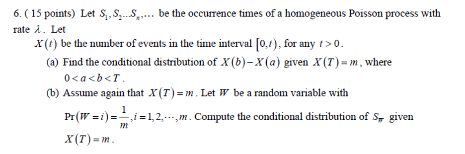 Solved 6. (15 points) Let S1,S2…Sn,… be the occurrence times | Chegg.com