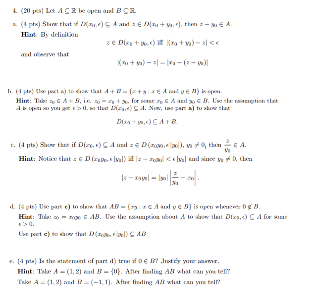 Solved 4. (20 pts) Let A⊆R be open and B⊆R. a. (4 pts) Show | Chegg.com
