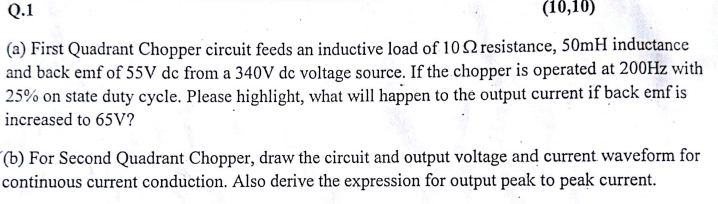 Solved 0.1 (10,10) (a) First Quadrant Chopper circuit feeds | Chegg.com