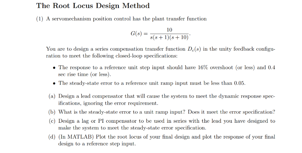 Solved The Root Locus Design Method (1) A servomechanism | Chegg.com