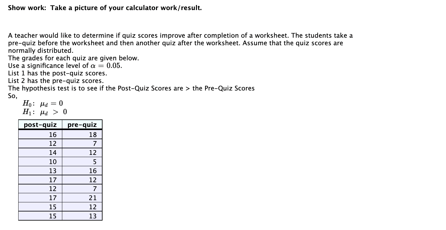 Solved Show work: Take a picture of your calculator | Chegg.com