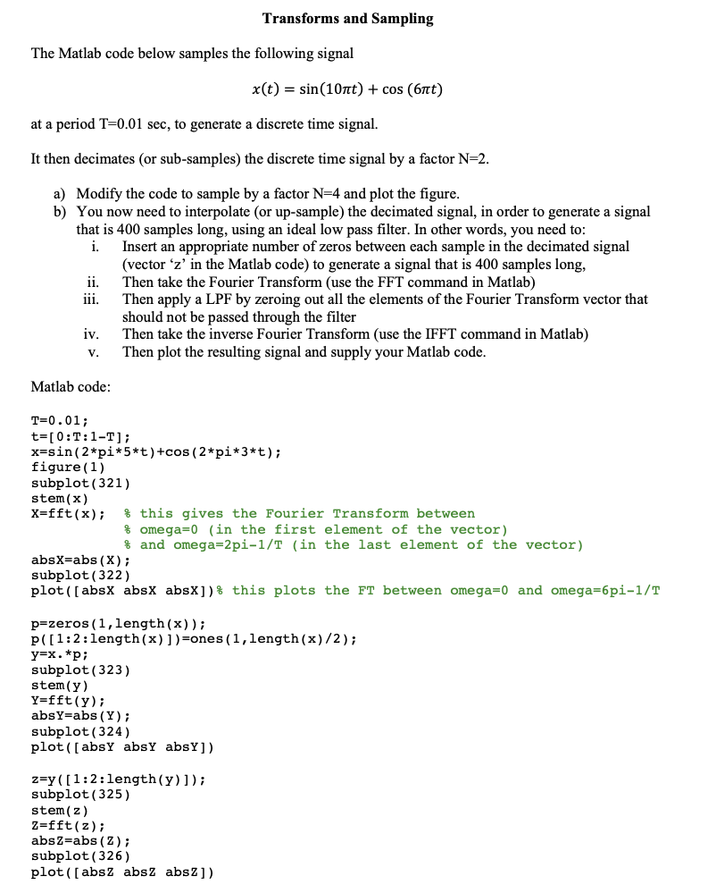 Solved Transforms and Sampling The Matlab code below samples | Chegg.com