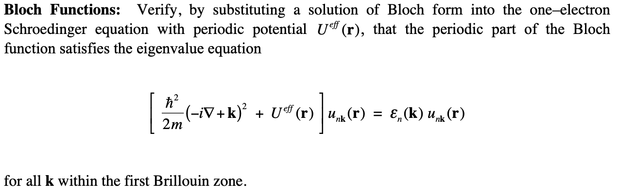 Solved Bloch Functions: Verify, by substituting a solution | Chegg.com