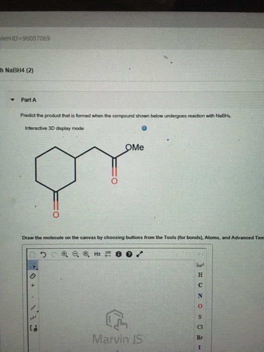 Solved lemID-96087069 h NaBH4 (2) PartA Predict the product | Chegg.com