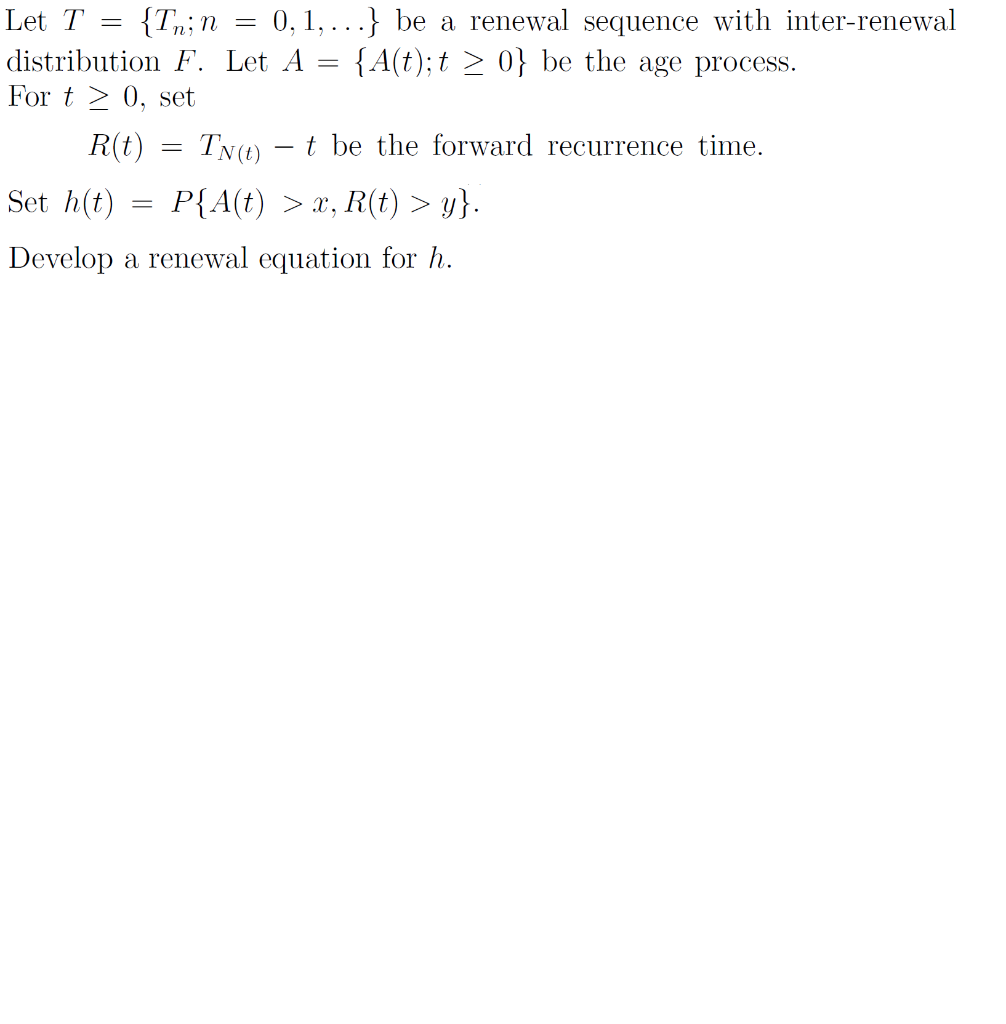 Let T = {Tn; n = 0,1,...} be a renewal sequence with | Chegg.com