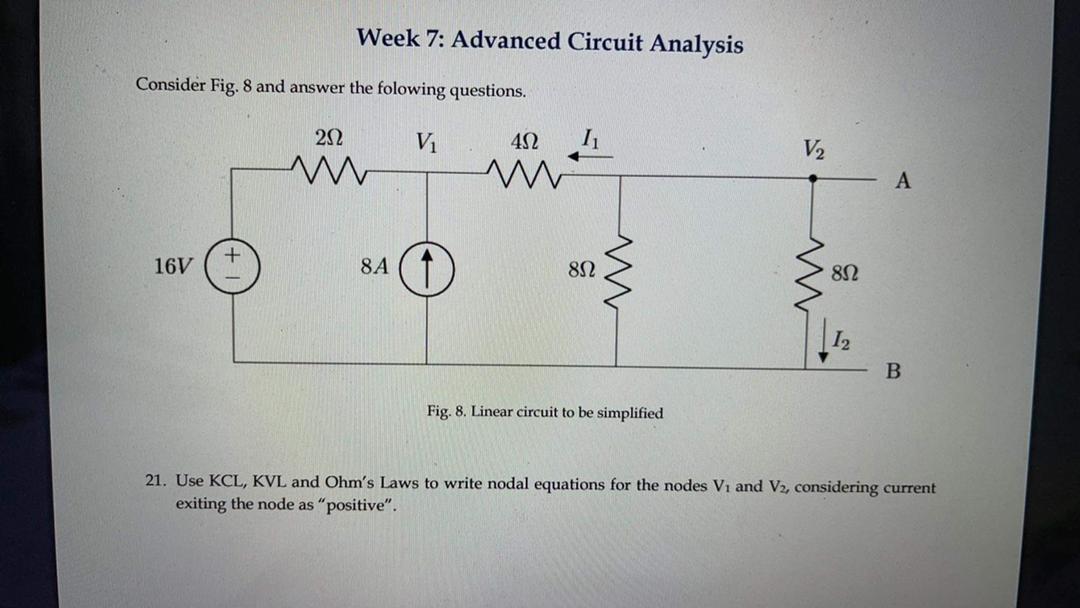 Solved Week 7: Advanced Circuit Analysis Consider Fig. 8 and | Chegg.com