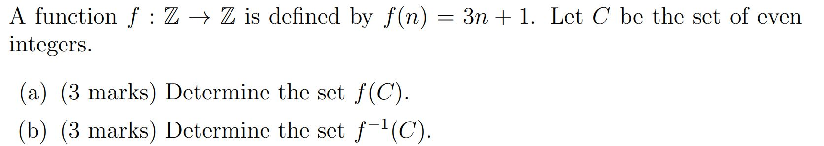 Solved → Z is defined by f(n) = 3n + 1. Let C be the set of | Chegg.com