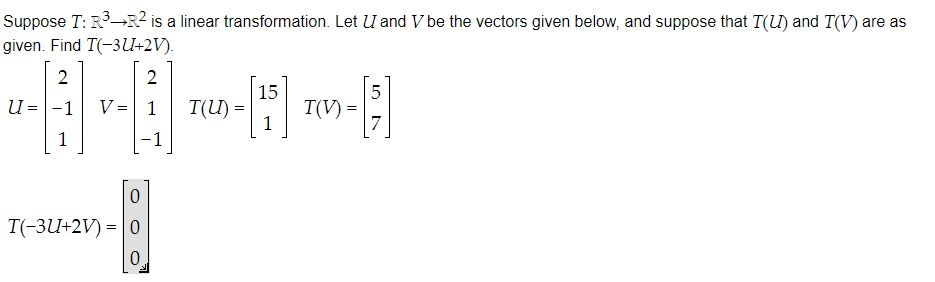 Solved Suppose T: R3-R2 is a linear transformation. Let U | Chegg.com