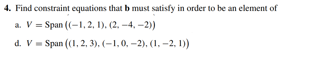 Solved 4. Find constraint equations that b must satisfy in | Chegg.com