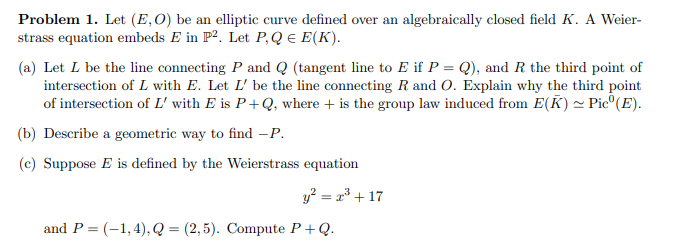 Solved Problem 1. Let (E,O) be an elliptic curve defined | Chegg.com