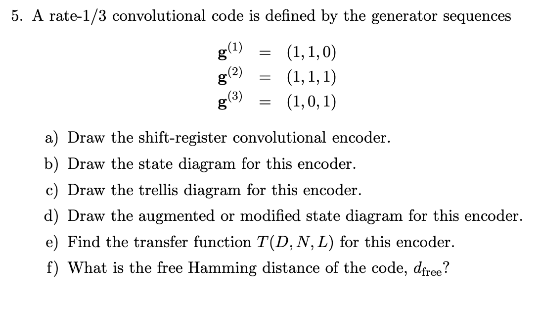 5. A rate- 1/3 convolutional code is defined by the | Chegg.com