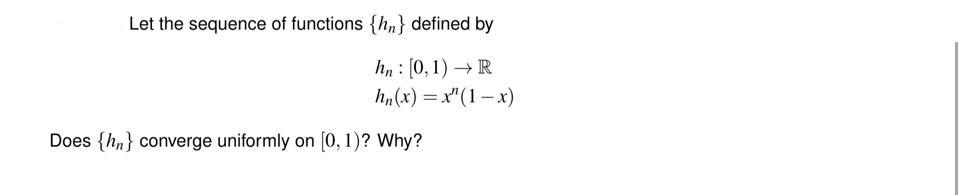 Solved Let the sequence of functions {hn} defined by | Chegg.com