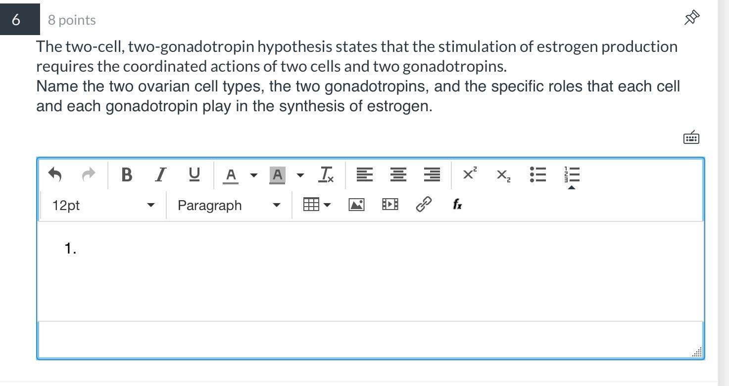 Solved 6 8 points The two-cell, two-gonadotropin hypothesis | Chegg.com