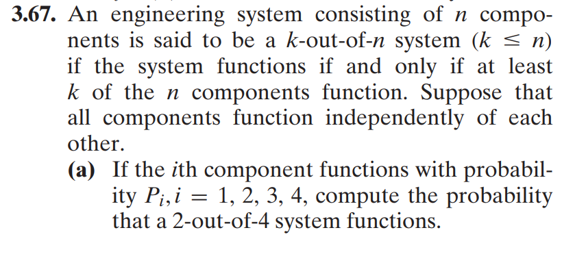 Solved 3.67. ﻿An engineering system consisting of n | Chegg.com