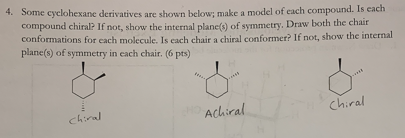 Solved 4. Some cyclohexane derivatives are shown below; make | Chegg.com
