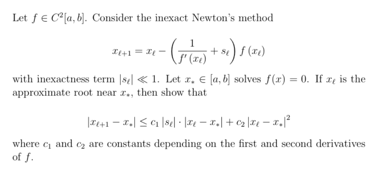 Solved Let f∈C2[a,b]. Consider the inexact Newton's method | Chegg.com