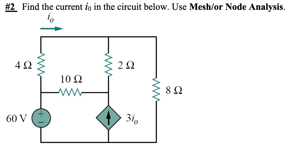Solved #2 Find the current io in the circuit below. Use | Chegg.com