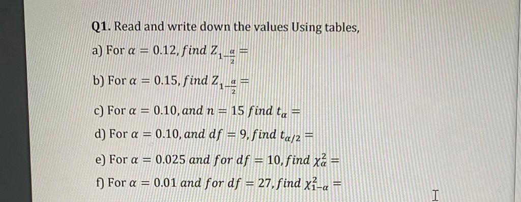 Solved Q1. Read and write down the values Using tables, a) | Chegg.com